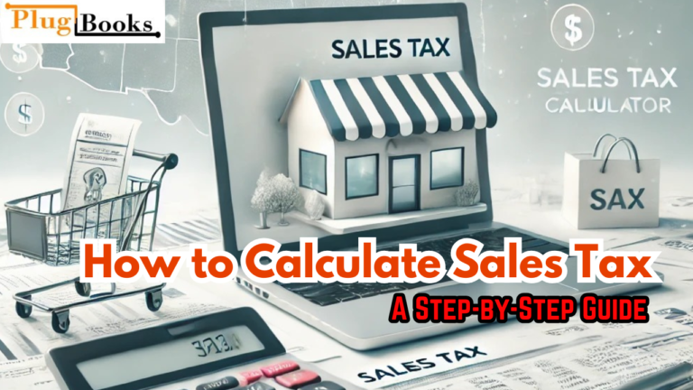 How to Calculate Sales Tax: A Step-by-Step Guide