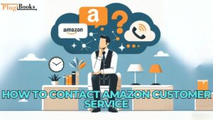 How to Contact Amazon Customer Service: A Complete Guide