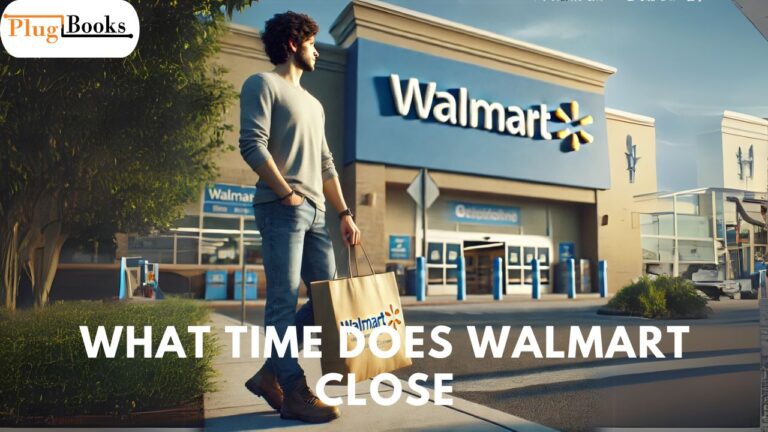 What Time Does Walmart Close? Find Out Here