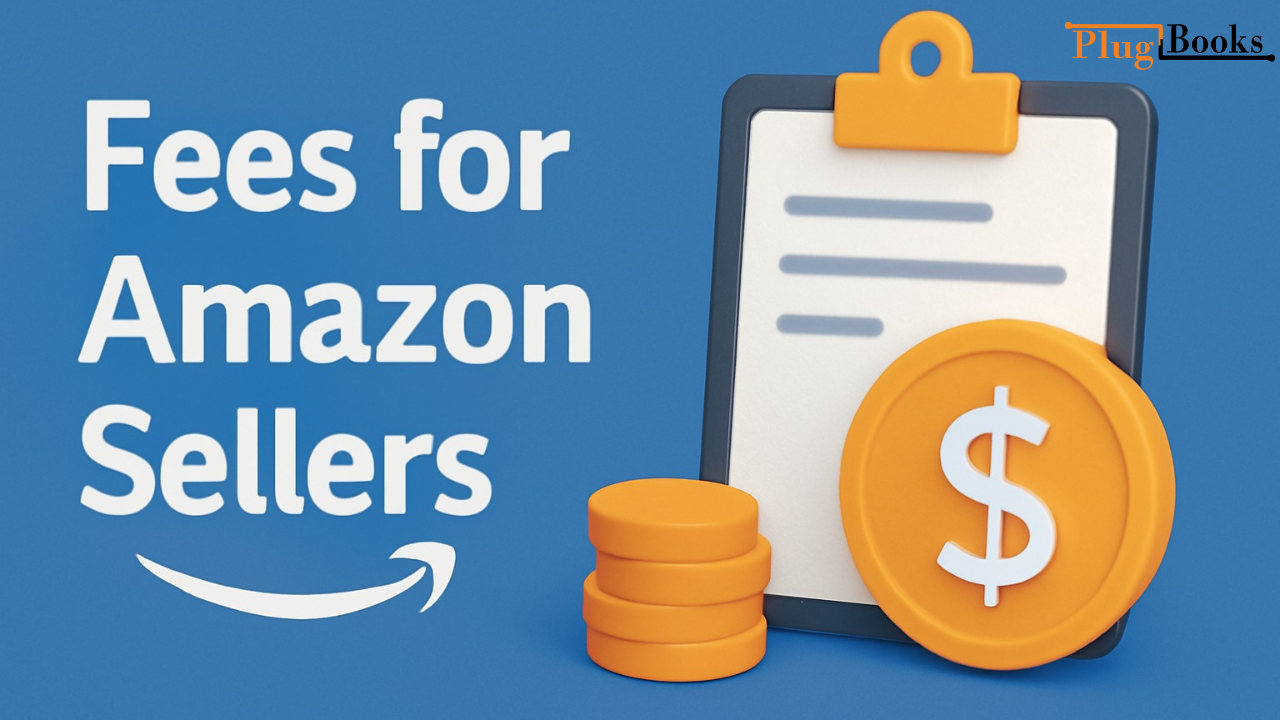 Fees for Amazon Seller: What You Need to Know in 2025