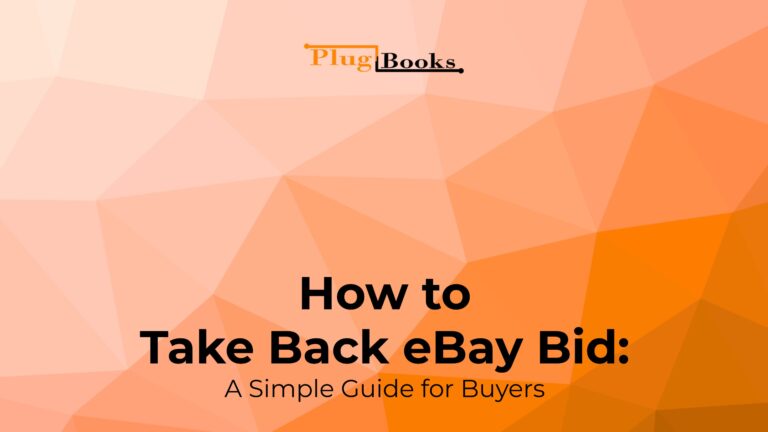 How to Take Back eBay Bid: A Simple Guide for Buyers