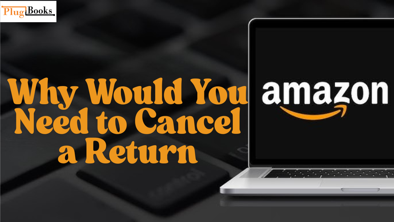 How to Cancel a Return on Amazon: A Simple Step-by-Step Guide