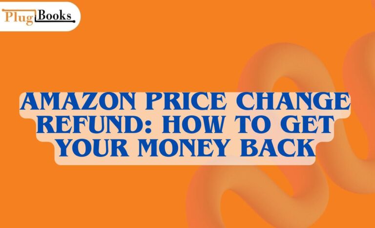 Amazon Price Change Refund: How to Get Your Money Back